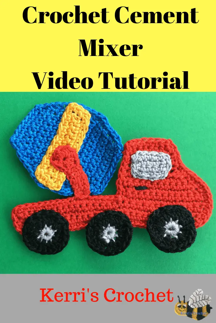 Crochet Cement Mixer Tutorial • Kerri's Crochet
